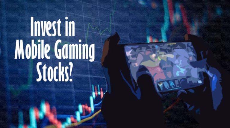 The Best Mobile Gaming Stocks to Invest in Right Now | Our Top 5