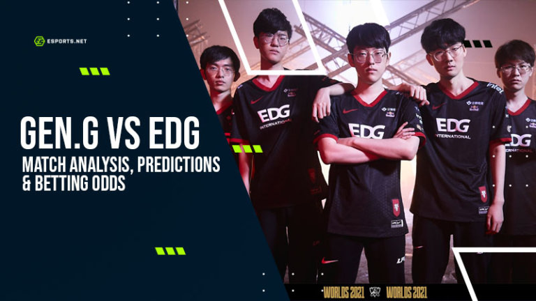 Gen.G vs EDG - Worlds 2021 Preview, Predictions & Betting Lines