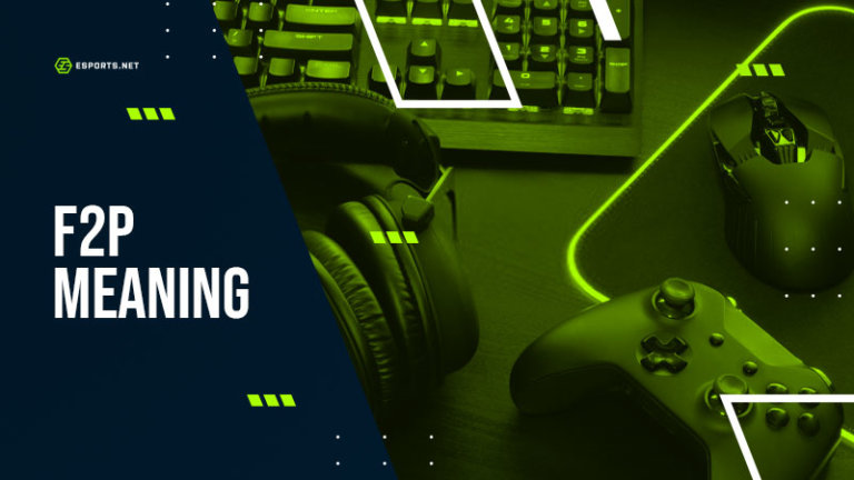 F2P Meaning Explained - What are F2P Games?