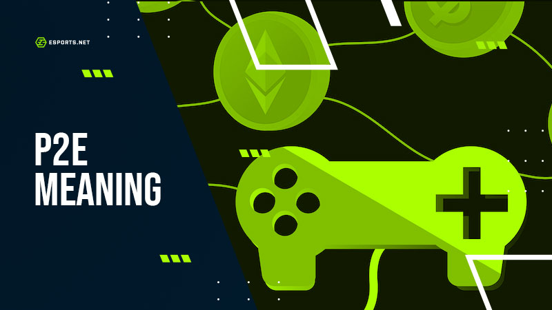 P2E Meaning Explained - The Best P2E Games Revealed