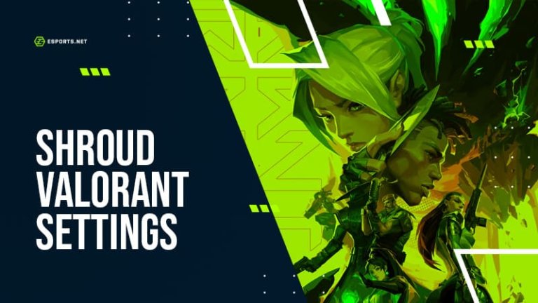 Shroud's Valorant Settings 2022 » Crosshair, Graphics, Video