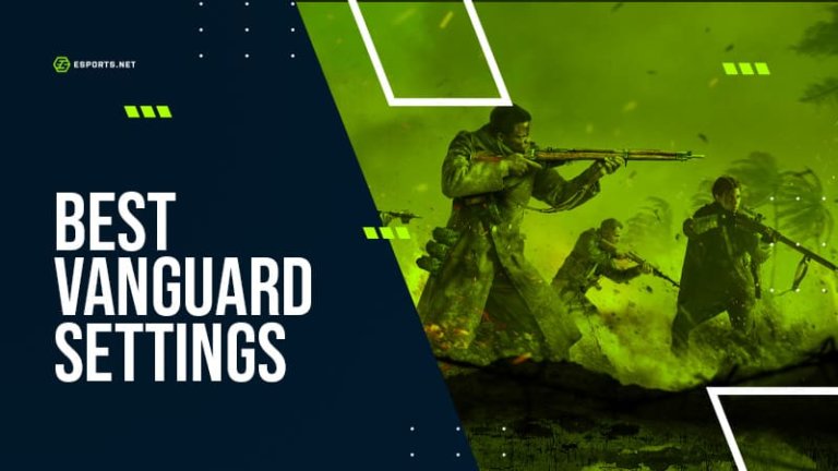 Best Vanguard Settings Guide » Set CoD Vanguard Like a Pro