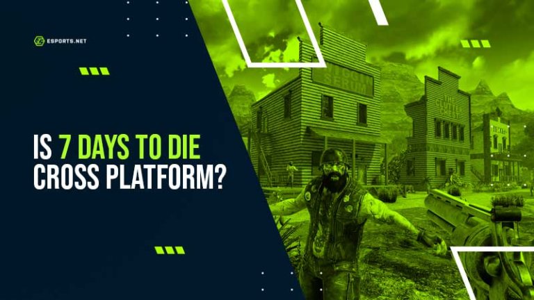 Is 7 Days to Die Cross-platform? → 7 Days to Die crossplay guide