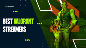 Best VALORANT Streamers ᐈ The Top 10 VALORANT Creators