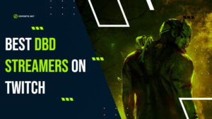 Best DBD Streamers on Twitch ᐈ Top 5 DBD Streamers