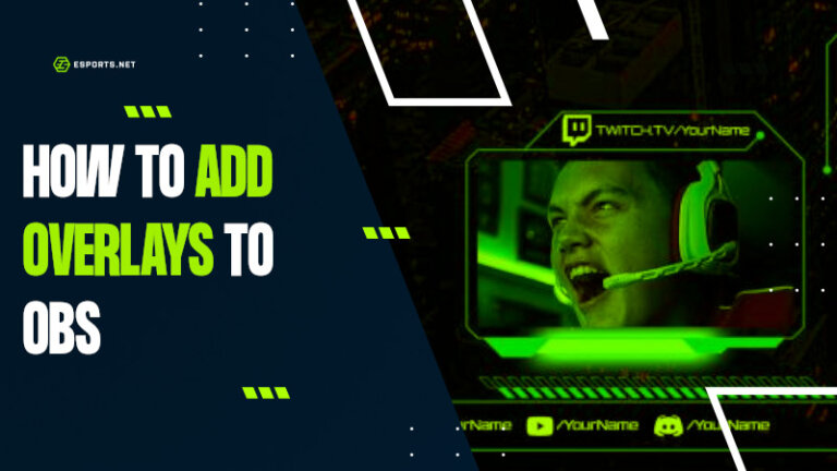 How to Add Overlay to OBS ᐈ Full Guide to OBS Graphics
