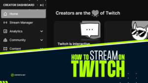 How to Stream on Twitch The Ultimate Guide to Twitch Streaming