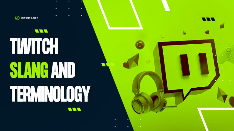 Twitch Slang and Terminology Guide ᐈ Complete Dictionary