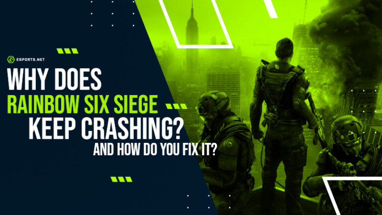 Why Does Rainbow Six Siege Keep Crashing? ️ Top Fixes Here