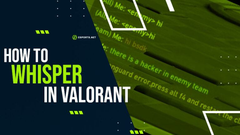 How to Whisper in VALORANT ★ The Easiest Guide